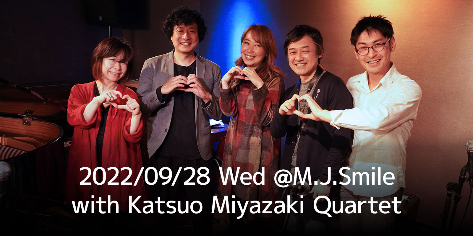 with 宮崎勝央カルテット @M.J.Smile | YANNIE's Blog